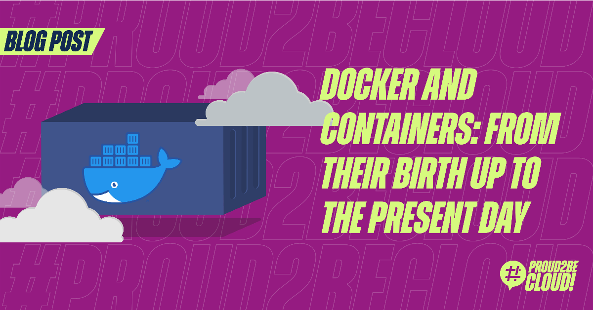 Docker and containers: from their birth up to the present day ...