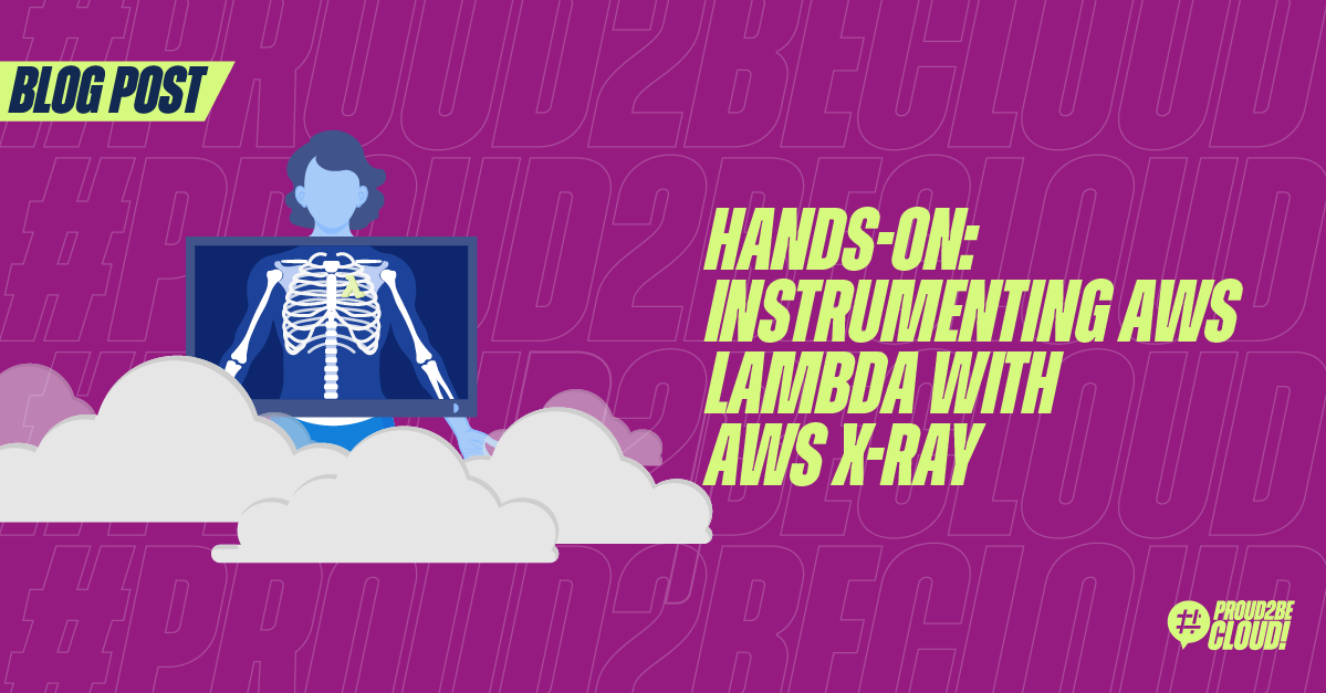 Hands-on: Instrumenting AWS Lambda with AWS X-Ray - Proud2beCloud Blog Hands-on: Instrumenting AWS Lambda with AWS X-Ray - Proud2beCloud Blog